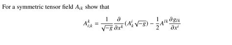 For A Symmetric Tensor Field Aik ﻿show