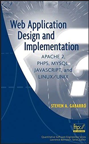 Web Application Design And Implementation Apache PHP MySQL JavaScript And Linux UNIX