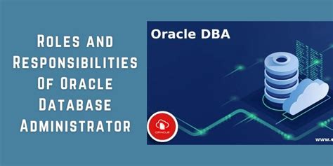 roles and responsibilities of oracle database administrator