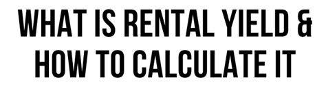 What Is Rental Yield How To Calculate It JKL Real Estate