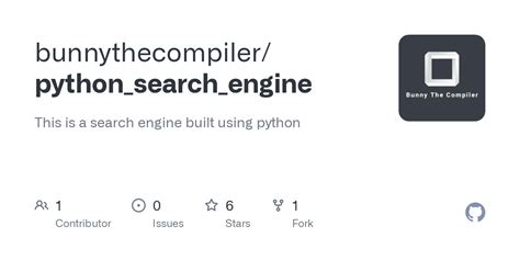 Github Bunnythecompilerpythonsearchengine This Is A Search Engine
