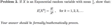 Solved If X Is An Exponential Random Variable With Mean Show