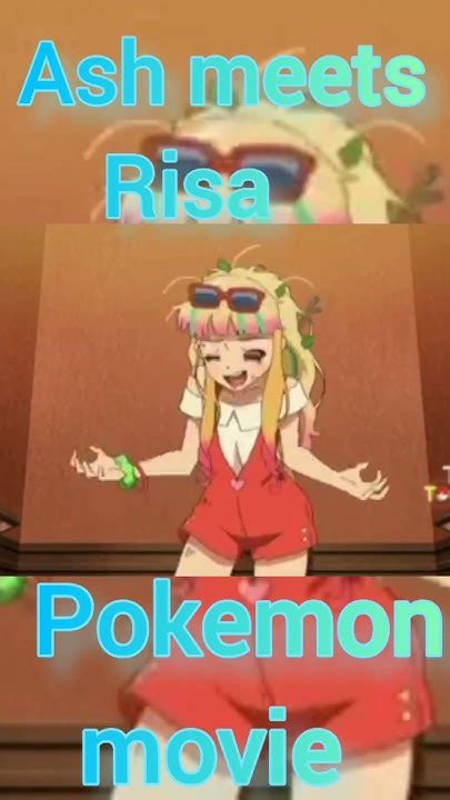 Ash Meets Risa Pokemon Movie Pokemonaimtobepokemonmaster Youtube