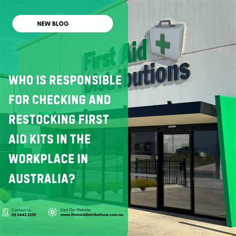 Who Is Responsible For Checking And Restocking First Aid Kits In The