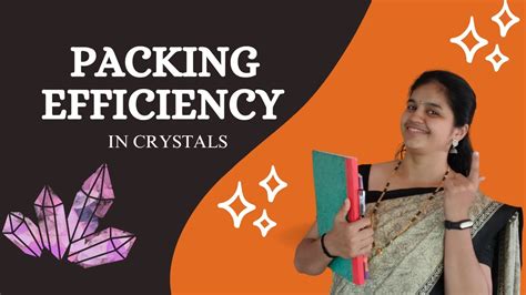 Packing Efficiency Simple Cubic Unit Cell Body Centered Cubic Unit