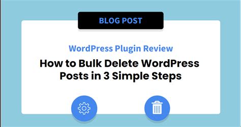 how to bulk delete wordpress posts in 3 simple steps xylus themes