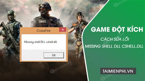 Hướng dẫn sửa lỗi Missing shell dll cshell dll khi chơi Đột kích trên