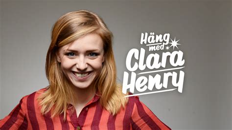 Häng Med Clara Henry Streama Online Tv Nu