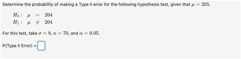 Solved Determine The Probability Of Making A Type Ii Error Solved Determine The Probability Of Making A Type Ii Error