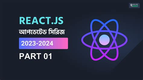 নতুন রিয়াক্ট এর সাথে পরিচয় পার্ট ০১ React Tutorial Bangla Rabbil Hasan Youtube