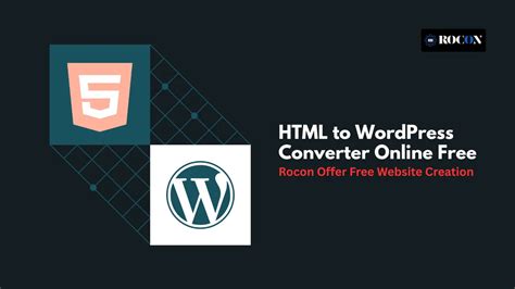 Html To Wordpress Converter Online Free Rocon Offer