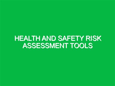 Health And Safety Risk Assessment Tools Safety Notes