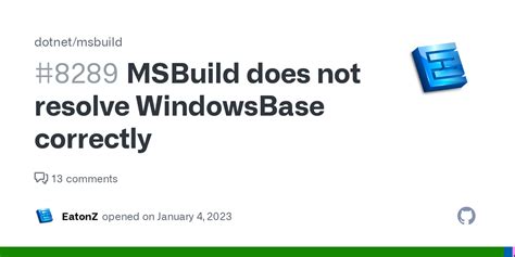 MSBuild Does Not Resolve WindowsBase Correctly Issue 8289 Dotnet