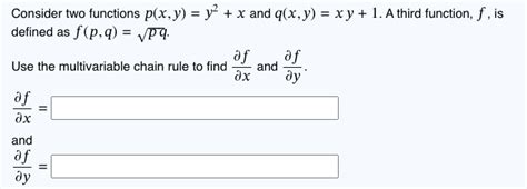 Solved Consider Two Functions P X Y Y2 X And Q X Y Xy 1 A