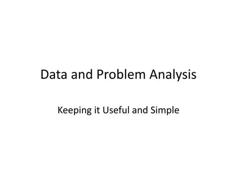 Ppt Data And Problem Analysis Powerpoint Presentation Free Download Id6511174