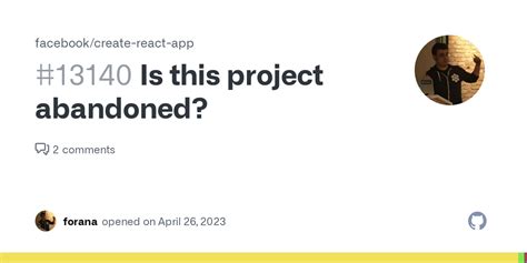 is this project abandoned · issue 13140 · facebook create react app