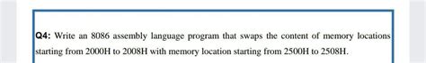 Solved Q4 Write An 8086 Assembly Language Program That