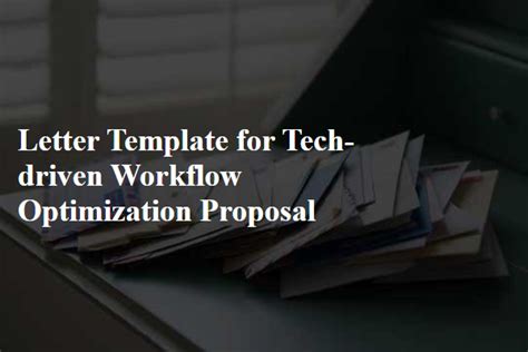 Letter Template For Tech Driven Workflow Optimization Proposal Free Samples In Pdf Letterin