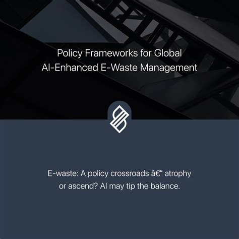 Policy Frameworks for Global AI-Enhanced E-Waste Management → Scenario