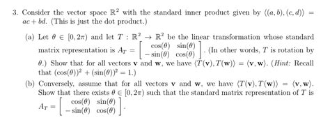 Solved Consider The Vector Space R With The Standard Inner Chegg