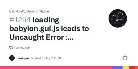 Loading Babylon Gui Js Leads To Uncaught Error Unknown Failure Issue BabylonJS