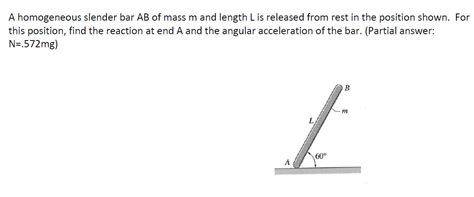 Solved Dynamics Problem Find Reaction And Angular Chegg Com