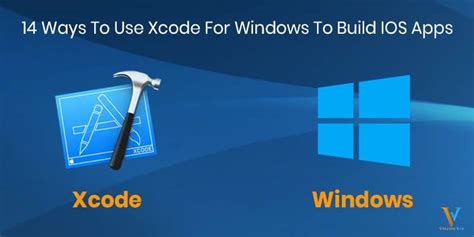 14 ways to use xcode for windows to build ios apps