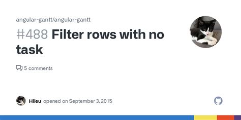 Filter Rows With No Task · Issue 488 · Angular Ganttangular Gantt