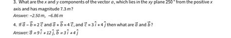 Solved 3 What are the x and y components of the vector aˉ Chegg com