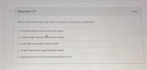 solved which of the following is true when an economy is in