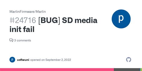 [bug] Sd Media Init Fail · Issue 24716 · Marlinfirmware Marlin · Github