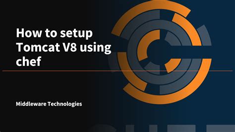 How To Setup Tomcat V8 Using Chef Middlewaretechnologies