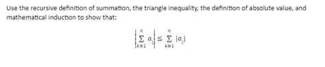 Solved Use The Recursive Definition Of Summation The Chegg Com