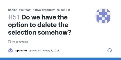 Do We Have The Option To Delete The Selection Somehow Issue Danish React Native