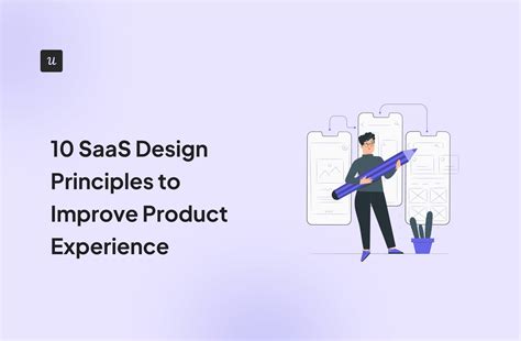 10 Saas Design Principles To Improve Product Experience