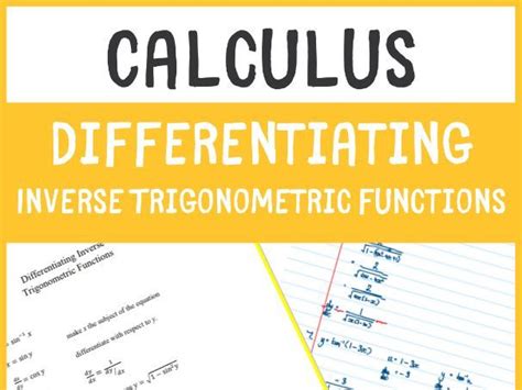 Differentiating Inverse Trig Functions Teaching Resources