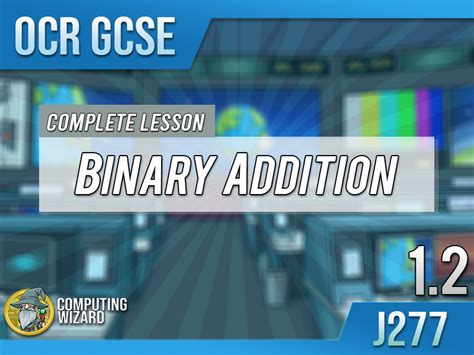 binary addition ocr gcse lesson teaching resources