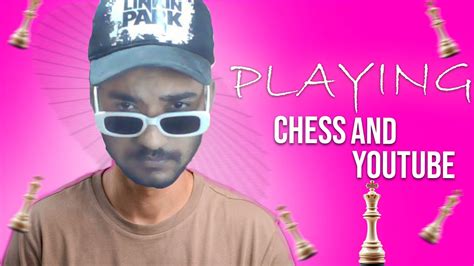 Chess Chess Chess Youtube
