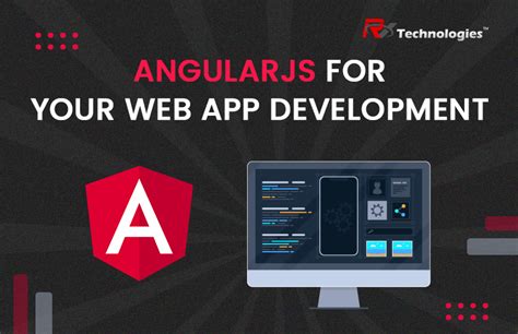 Why Should You Choose Angularjs For Your Web App Development Rv Technologies