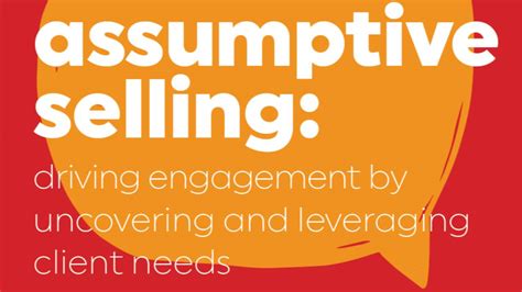 Unlocking The Power Of Assumptive Selling