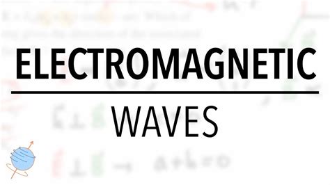 Electromagnetic Waves Orthogonality YouTube
