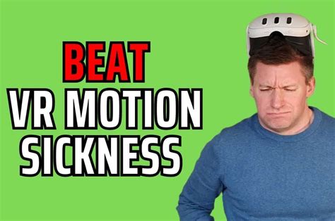 11 Easy Ways To Prevent Vr Motion Sickness Vr Lowdown