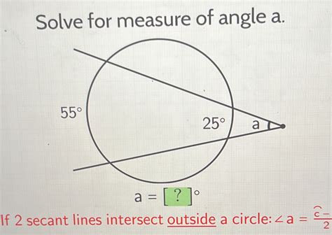 solved solve for measure of angle a a [] circ if 2 secant lines