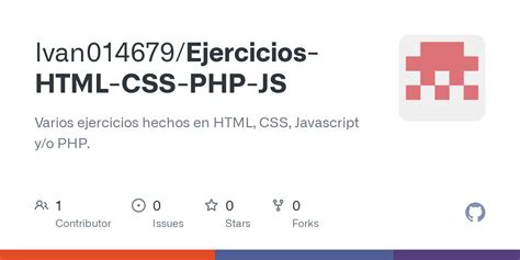 GitHub Ivan Ejercicios HTML CSS PHP JS Varios Ejercicios Hechos En HTML CSS