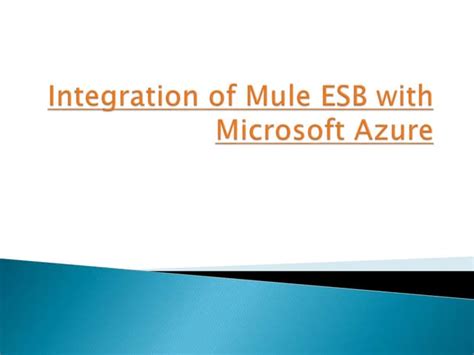 Integration Of Mule Esb With Microsoft Azure Ppt