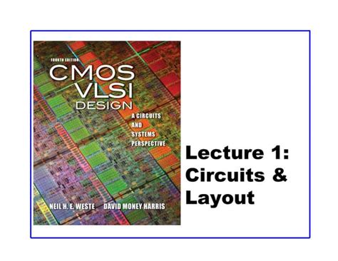 Lecture On Introduction To Vlsi Circuits And Layouts Ppt