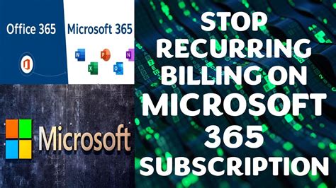 How To Stop Recurring Billing Payment On Microsoft 365 Subscription