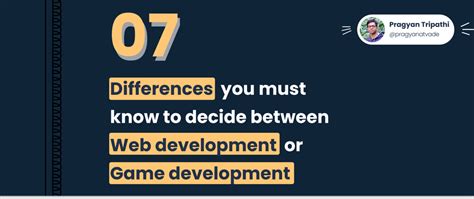 7 differences you must know to decide between web development and game