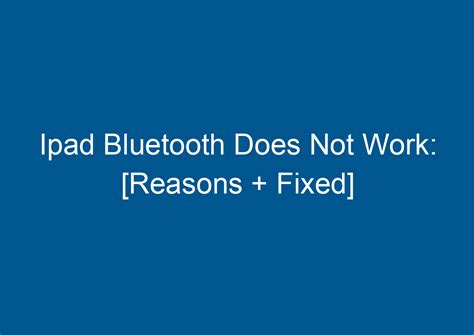 Ipad Bluetooth Does Not Work Reasons Fixed Digitalhow