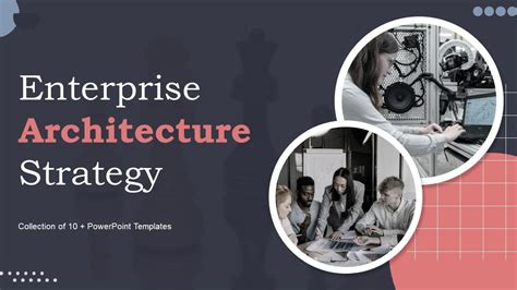 Top 10 Enterprise Architecture Powerpoint Presentation Templates In 2025